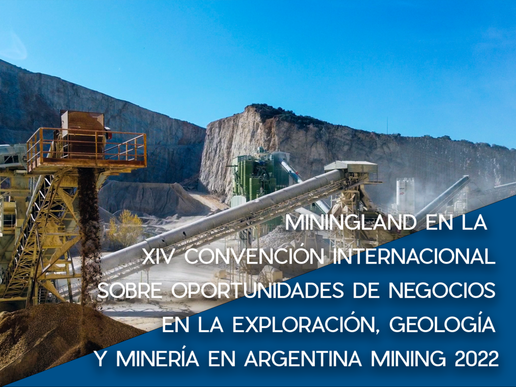 MININGLAND EN LA XIV CONVENCIÓN INTERNACIONAL SOBRE OPORTUNIDADES DE NEGOCIOS EN LA EXPLORACIÓN ...